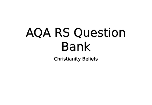 AQA RS GCSE 9-1 Question Bank - Christianity Beliefs | Teaching Resources
