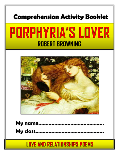 Porphyria's Lover - Robert Browning - Comprehension Activities Booklet! | Teaching Resources