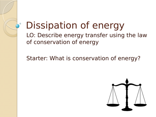 Dissipation of Energy | Teaching Resources