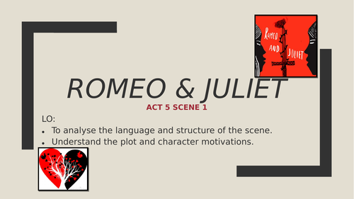Romeo & Juliet Act 5 Scene 1 | Teaching Resources