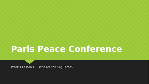 IGCSE History - Paris Peace Conference | Teaching Resources