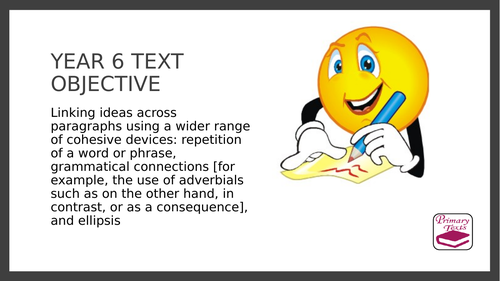 Year 6 Cohesive devices: PPT Lesson and Assessment | Teaching Resources