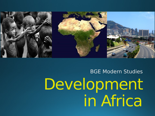BGE Modern Studies - Development in Africa | Teaching Resources