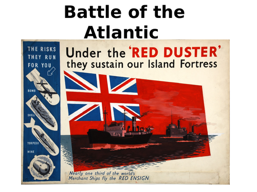The Battle of the Atlantic Informative Guide | Teaching Resources