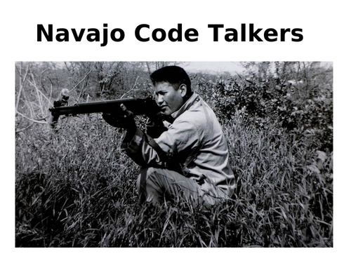 Navajo Code Talkers Informative Guide | Teaching Resources