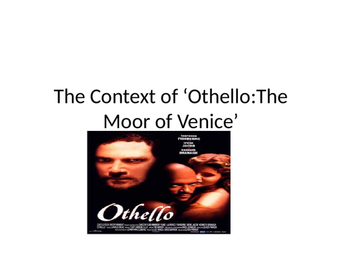 Othello context powerpoint A2 | Teaching Resources