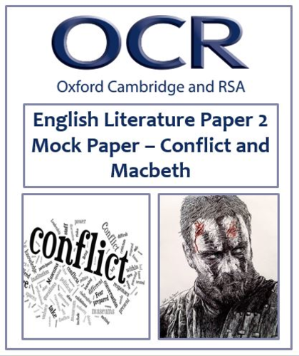 OCR Literature - Conflict/Macbeth - Mock Paper | Teaching Resources