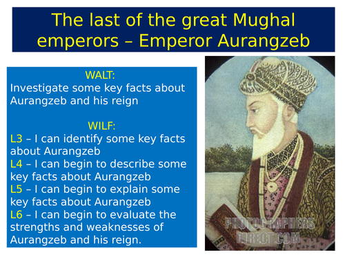 L7 - Mughal emperors. Aurangzeb. | Teaching Resources