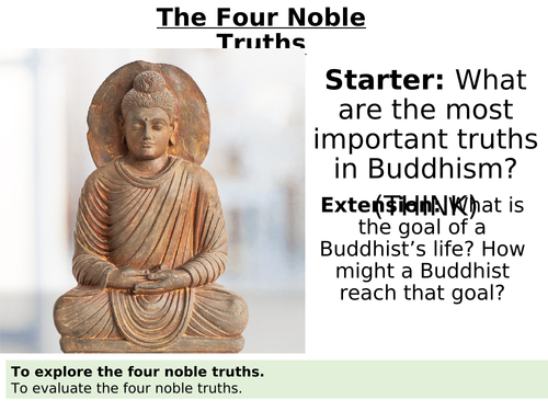 Buddhism - The Four Noble Truths Lesson Powerpoint | Teaching Resources Buddhism - The Four Noble Truths Lesson Powerpoint | Teaching Resources