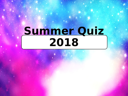 End Of Year Quiz 2018 | Teaching Resources