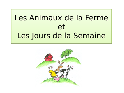 FRENCH - Farm Animals & Days of the Week - Les Animaux de la Ferme et ...