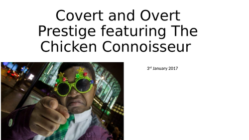 Covert and Overt Prestige with Chicken Connoisseur | Teaching Resources