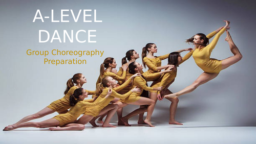 A-Level Dance Group Choreography Lessons 2017-18 | Teaching Resources