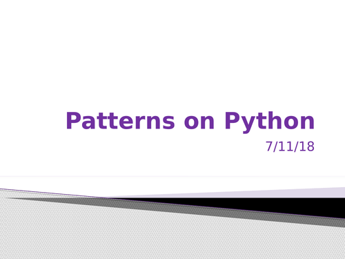 Patterns On Python (Lesson) | Teaching Resources Patterns On Python (Lesson) | Teaching Resources