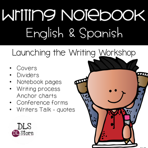 Writing Notebook - Launching the writer's Workshop English & Spanish ...