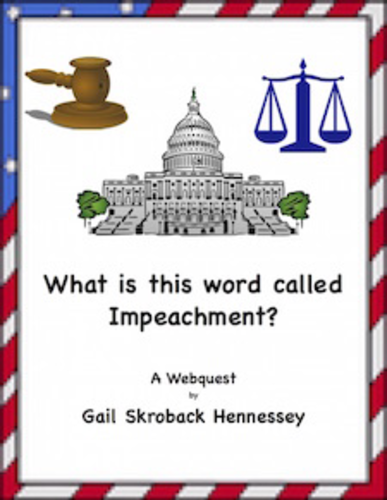 What is this Word Called Impeachment?(An Internet Activity) | Teaching ...