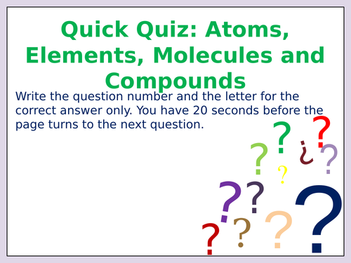 Atoms, Elements, Compounds KS3 quiz on powerpoint. | Teaching Resources