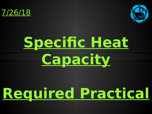 AQA Trilogy Specific Heat Capacity Required Practical | Teaching Resources