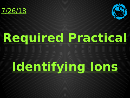 AQA Separate Identifying Ion Required Practical | Teaching Resources