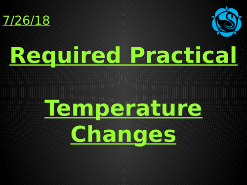 AQA Trilogy Temperature Changes Required Practical | Teaching Resources AQA Trilogy Temperature Changes Required Practical | Teaching Resources