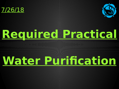 AQA Trilogy Water Purification Required Practical | Teaching Resources AQA Trilogy Water Purification Required Practical | Teaching Resources
