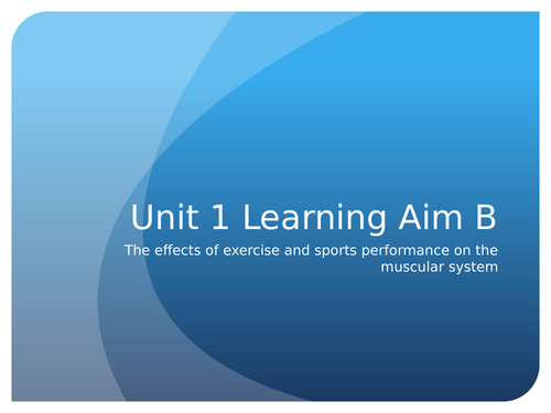 Level 3 BTEC Sport Unit 1 - Muscular system | Teaching Resources Level 3 BTEC Sport Unit 1 - Muscular system | Teaching Resources
