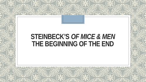 Of Mice and Men, Chapters 5 and 6 | Teaching Resources