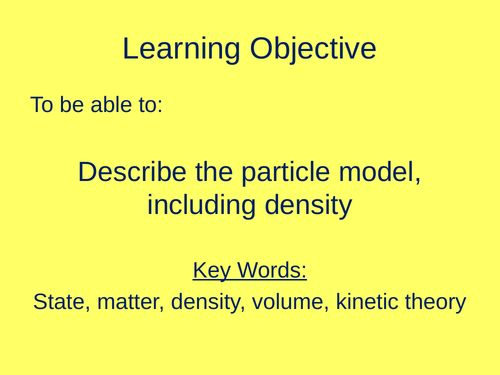 AQA Physics Topic 3 Particle Model of Matter Title, Objectives and ...
