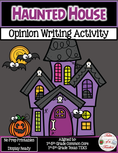 Haunted House ~ Opinion Writing Activity | Teaching Resources