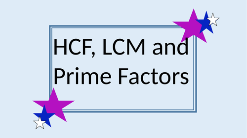 HCF, LCM and Prime Factors | Teaching Resources