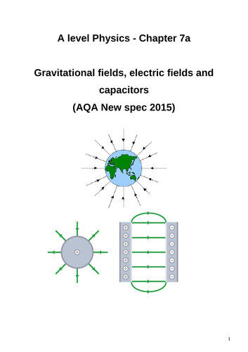 Summary notes 7a: Gravitational and electric fields, capacitors - AQA A ...