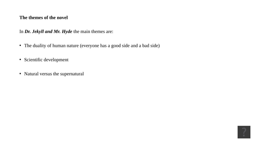 Dr Jekyll & Mr Hyde: Themes explained to GCSE students working towards ... Dr Jekyll & Mr Hyde: Themes explained to GCSE students working towards ...