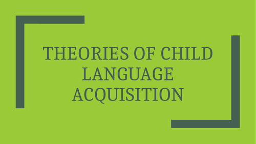 Child Language Acquisition | Teaching Resources