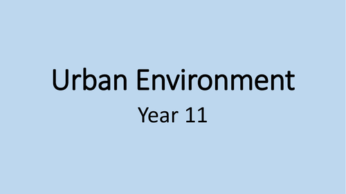 Urban Environment powerpoint unit for GCSE | Teaching Resources