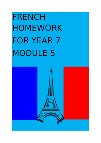 FRENCH HOMEWORK FOR YEAR 7 - MODULE 5 | Teaching Resources