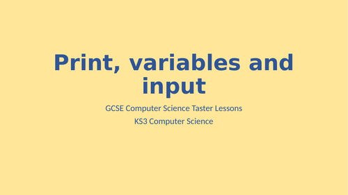 Python Programming - print, variables and input | Teaching Resources Python Programming - print, variables and input | Teaching Resources