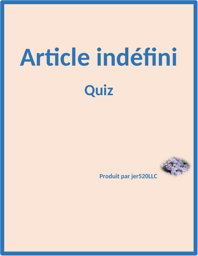 Articles indéfinis (French Indefinite Articles) Quiz | Teaching Resources