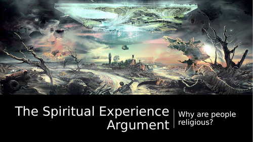 Spiritual Experiences Argument | Teaching Resources