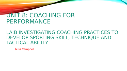 BTEC Level 3 Unit 8- Sports Coaching: LA-B | Teaching Resources