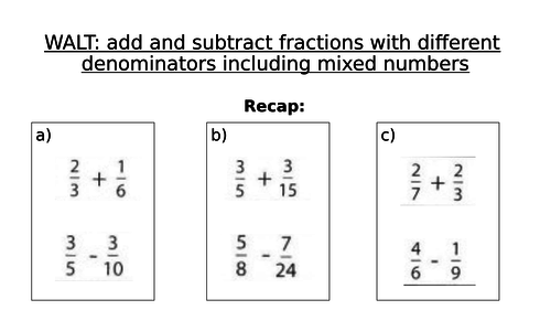 Year 6 Maths: Add and subtract fractions with different denominators | Teaching Resources