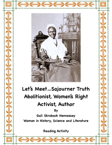 Sojourner Truth: Abolitionist, Women's Rights Advocate, Author ...