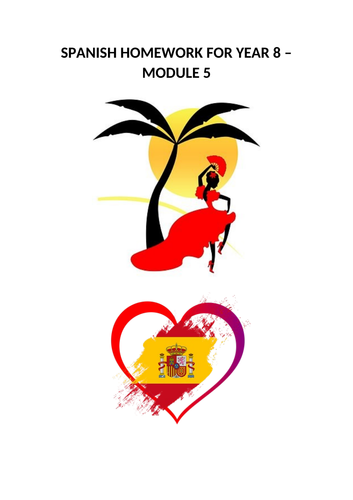 SPANISH HOMEWORK FOR YEAR 8 - MODULE 5 | Teaching Resources