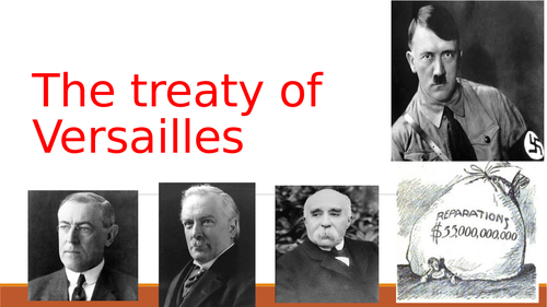 Using Sources and Activities to understand The Treaty of Versailles ...