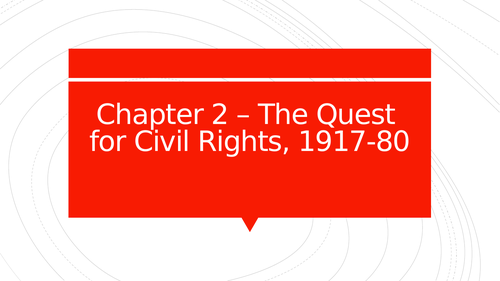 Chapter 2: The Quest for Civil Rights, 'In Search of the American Dream ...