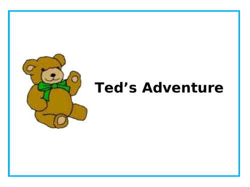 Ted's Adventure | Teaching Resources