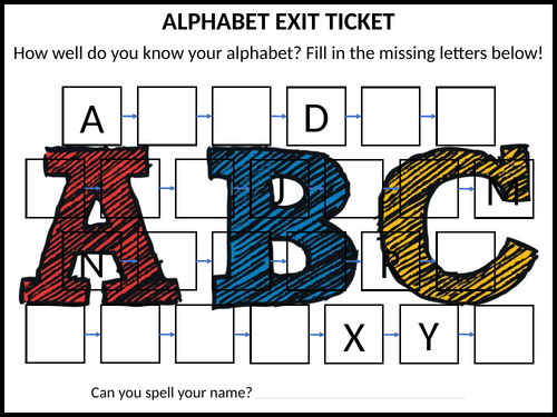 Alphabet exit ticket by shaunandrewwilliams - Teaching Resources - Tes