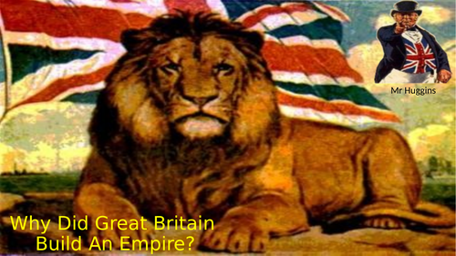 Market Place Activity - Why did Great Britain want to build an Empire ...