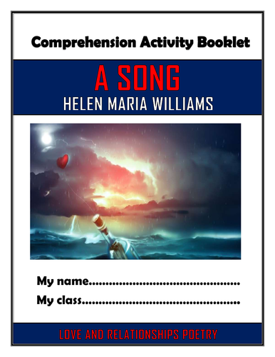 A Song - Helen Maria Williams - Comprehension Activities Booklet ...