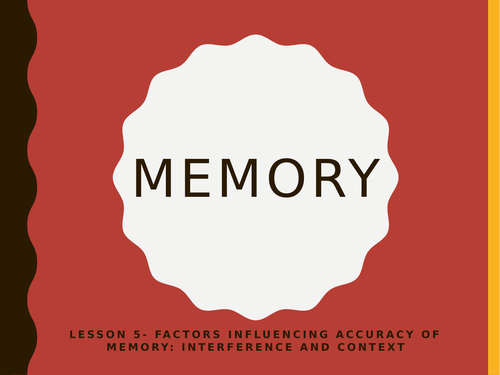 AQA GCSE Psychology (New Spec) Lesson 5/6: Memory- Interference and ... AQA GCSE Psychology (New Spec) Lesson 5/6: Memory- Interference and ...