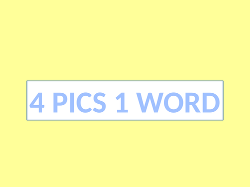 Starter Activity - 4 Pics 1 Word | Teaching Resources